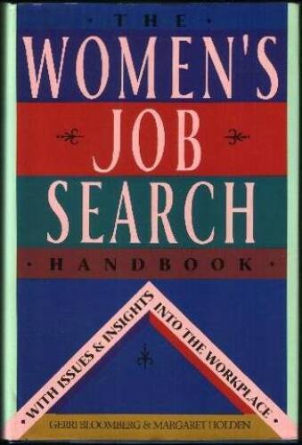 The Womens Job Search Handbook: With Issues Insights into the Wo - GOOD ...