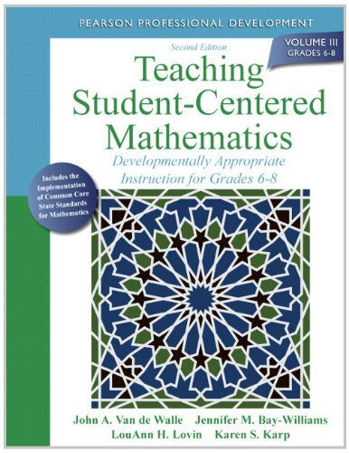 TEACHING STUDENT-CENTERED MATHEMATICS: DEVELOPMENTALLY By Van John A ...