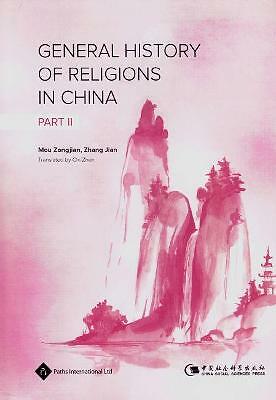 General History of Religions in China, Volume 2 by Zhongjian Mou ...