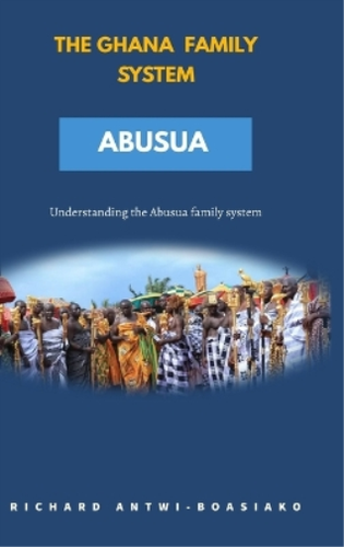 Antwi-Boasiako Richard Ghana Family System Abusua HBOOK NEUF | eBay