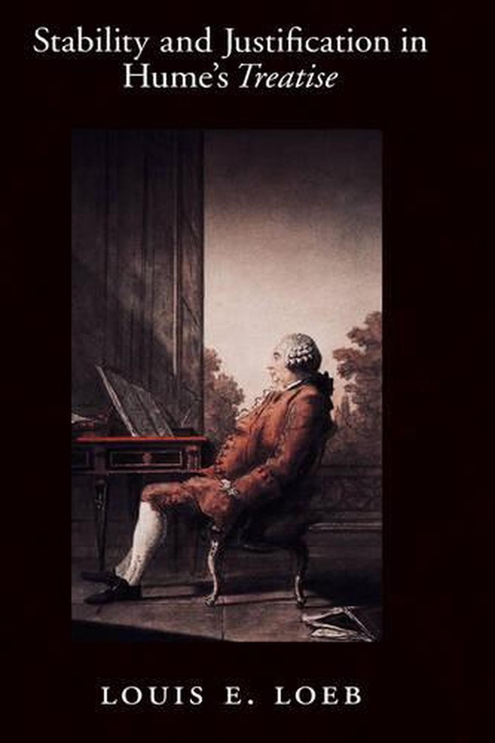 Stability and Justification in Hume's Treatise by Louis Loeb (English ...