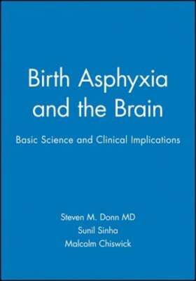 Birth Asphyxia and the Brain: Basic Science and Clinical Implications ...