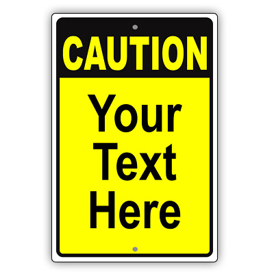 Custom Sign Caution Your Wording Sign Personalized Text Aluminum Metal ...