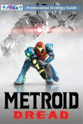 Alpha Strategy Guides Metroid Dread Strategy Guide and Walkthrough ...