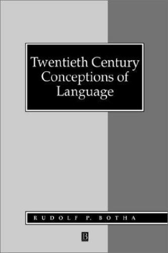 Twentieth Century Conceptions of Language by Rudolf P. Botha (1993 ...