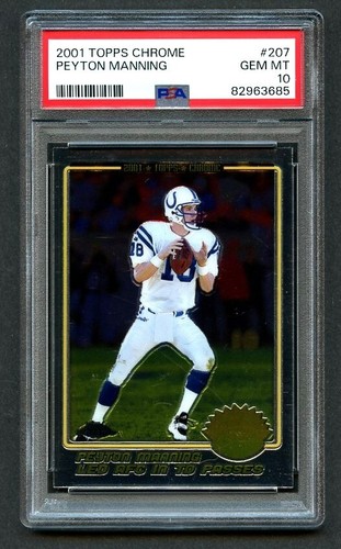 2001 Topps Chrome PEYTON MANNING #207 PSA 10 GEM-MT Indianapolis Colts ...