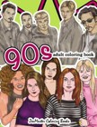 90s Adult Coloring Book: 1990s Inspired Coloring Book for Adults for ...