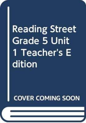 Reading Street, Grade 5, Unit 1, Teacher's Edition - Spiral-bound ...