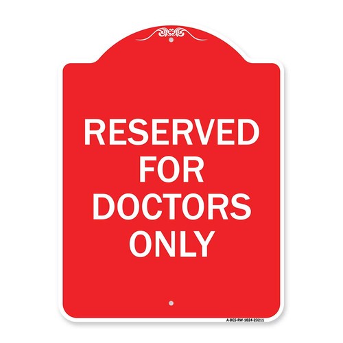 SignMission Designer Series - Reserved for Doctors Only Red & White ...