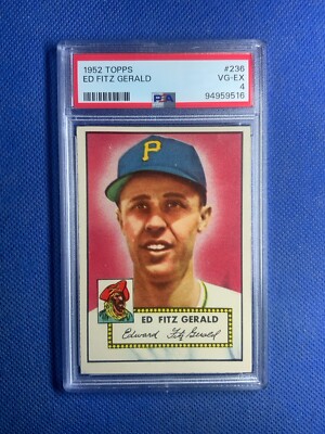 1952 Topps - #236 Ed Fitz Gerald Pittsburgh Pirates Graded PSA 4 VG ...