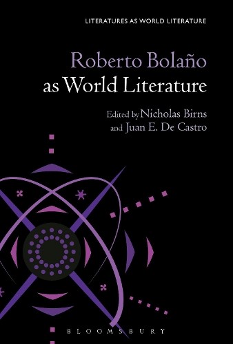 Nicholas Birns Roberto Bolaño as World Literature (Poche) | eBay