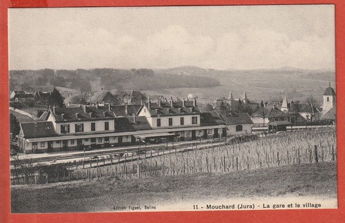 CPA - MOUCHARD - 39 - LA GARE ET LE VILLAGE | eBay