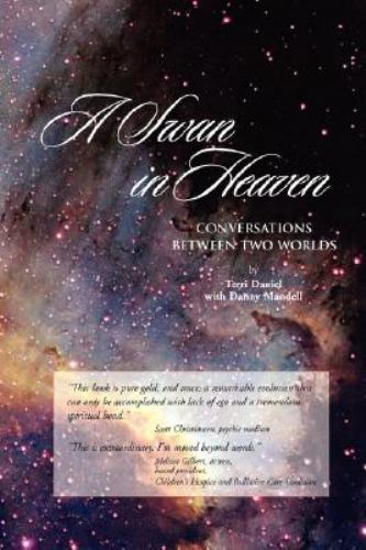A Swan in Heaven: Conversations Between Two Worlds by Daniel, Terri ...