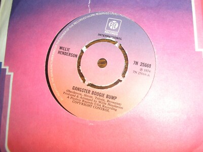 WILLIE HENDERSON GANGSTER BOOGIE BUMP / LET'S MERINGUE PYE U.K EX | eBay UK