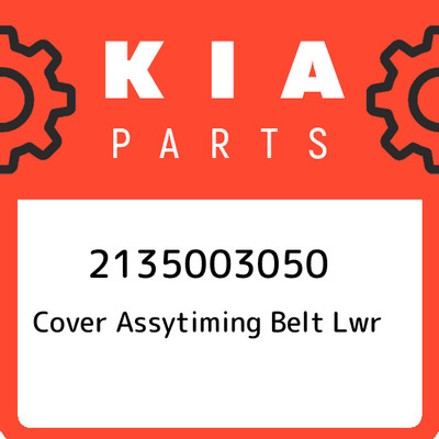 2135003050 Kia Cover assytiming belt lwr 2135003050, New Genuine OEM ...