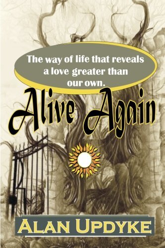 Alive Again: The power to live beyond ourselves. 9781540769404 Free ...
