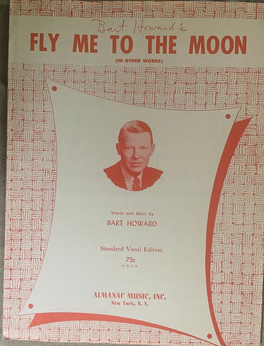FLY ME TO THE MOON, (IN OTHER WORDS) WORDS AND MUSIC BY BART HOWARD, 1954 | eBay