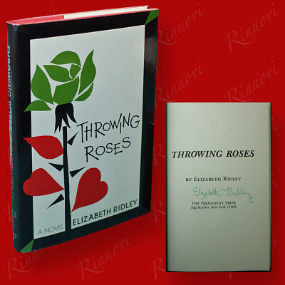 Throwing Roses SIGNED Elizabeth Ridley (1993,HC,1st) VERY GOOD | eBay