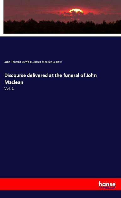 Discourse Delivered At The Funeral of John Maclean von John Thomas ...