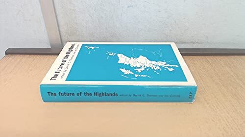Future of the Highlands by Thomson, Derick S. Book The Fast Free ...
