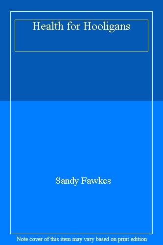 Health for Hooligans by Sandy Fawkes (Paperback, 1982) for sale online ...