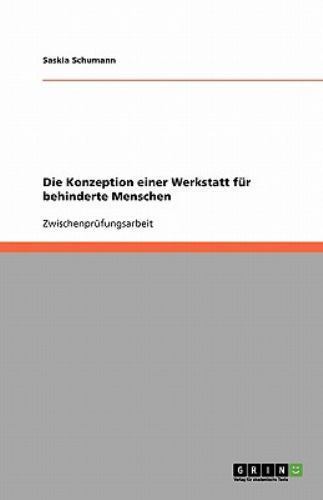 DIE KONZEPTION EINER WERKSTATT FÜR BEHINDERTE MENSCHEN by Saskia ...