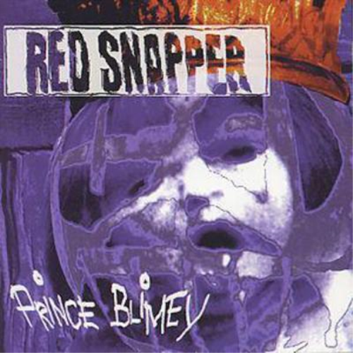 Red Snapper Prince Blimey (CD) Album 5021603045125 | eBay