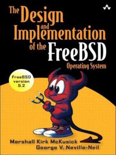 Design and Implementation of the FreeBSD Operating System by Marshall ...