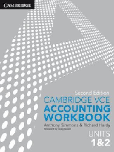 Cambridge VCE Accounting Units 1 and 2 Workbook by Richard Hardy and ...