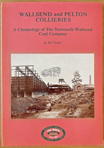 Wallsend and Pelton Collieries Chronology of Newcastle Wallsend Coal Ed ...