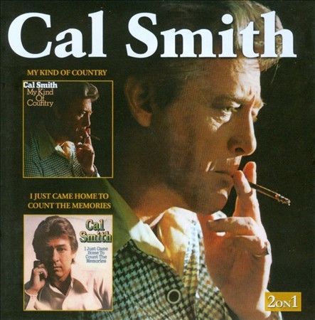 My Kind of Country/I Just Came Home to Count the Memories * by Cal ...