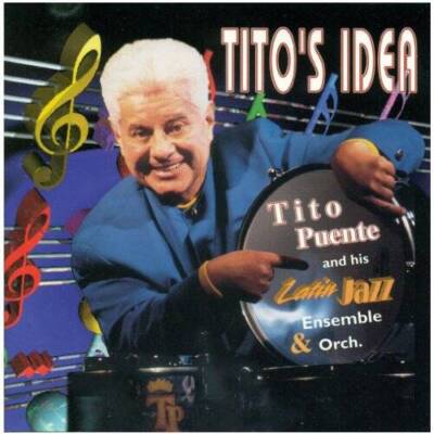Titos Idea - Audio CD By Tito Puente His Latin Jazz Ensemble - VERY ...