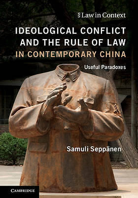 Ideological Conflict and the Rule of Law in Contemporary China: Useful ...
