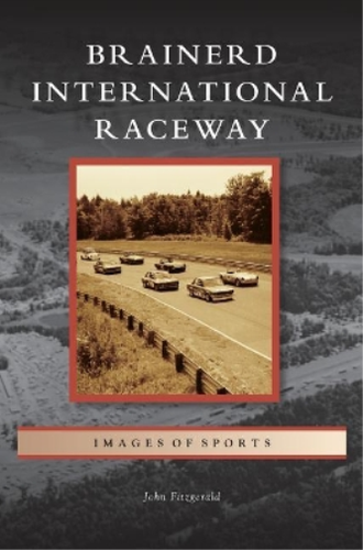 John Fitzgerald Brainerd International Raceway (Relié) | eBay