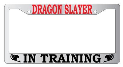Chrome License Plate Frame Dragon Slayer In Training Auto Accessory ...