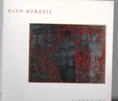 MEMORABILIA ,WOOD CUTS , RUTH BURGESS , EXHIB.CAT. 1995 , ART GALLERY ...