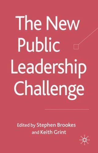 New Public Leadership Challenge by Keith Grint (2010, Hardcover) for ...