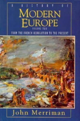 History of Modern Europe Ser.: History of Modern Europe Vol. 2 : From ...