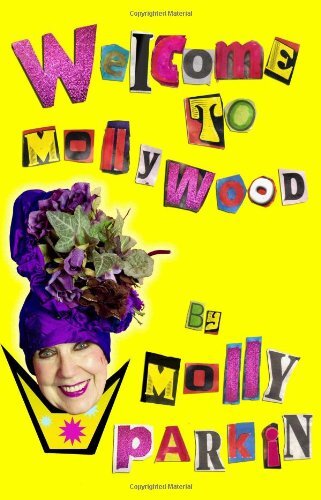 Welcome to Mollywood By Molly Parkin 9781907616020| eBay
