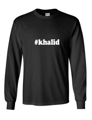 #khalid T-shirt Hashtag Khalid Funny Gift Black Long Sleeve Cotton Tee ...