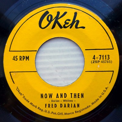 FRED DARIAN teen doowop VG++ Okeh 45 Now & Then b/w I Got Plenty O ...