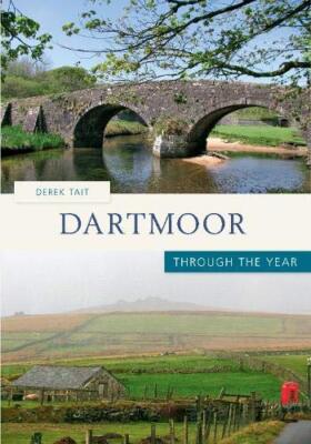 Dartmoor Through the Year, Tait, Derek 9781848683556 | eBay