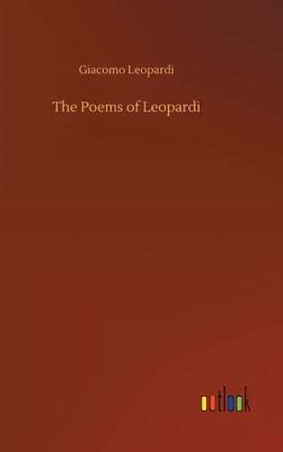 The Poems of Leopardi by Giacomo Leopardi: New | eBay