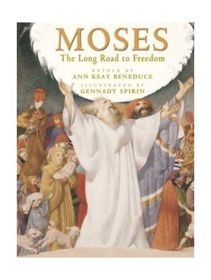 Moses: The Long Road to Freedom, Beneduce, Ann Keay 9780439352253| eBay