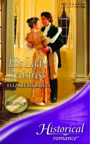 His Lady Mistress (Historical Romance) by Rolls, Elizabeth Paperback ...