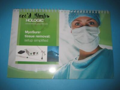 HOLOGIC MYOSURE TISSUE REMOVAL SETUP SIMPLIFIED USER GUIDE MAN-03758 ...
