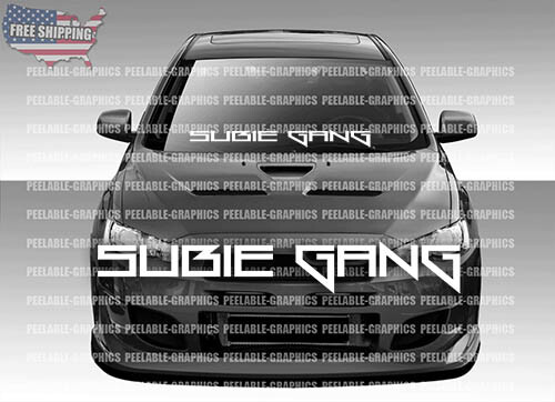 Subie Gang Windshield Banner Decal Sticker Graphic JDM Slammed #HI | eBay