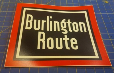 BURLINGTON ROUTE RAILROAD SIGN Silksreened on Styrene plaque. | eBay