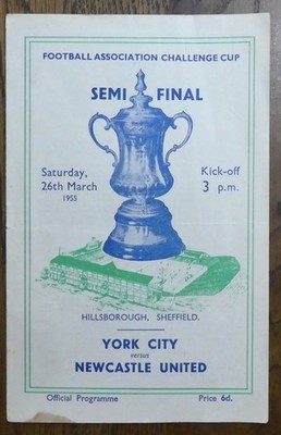 FA CUP SEMI FINAL FOOTBALL PROGRAMME YORK CITY v NEWCASTLE MARCH 1955 ...