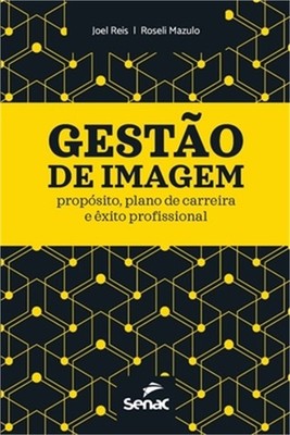 Gest o de Imagem: Prop sito, Plano de Carreira E xito Profissional (Paperback o | eBay